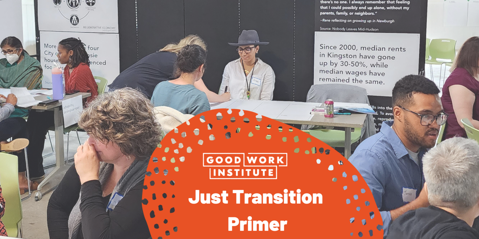 Just Transition Primer - Good Work Institute