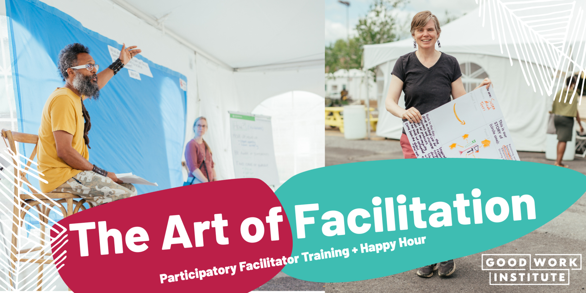 The Art of Facilitation: Participatory Facilitator Training + Happy Hour - Good Work Institute